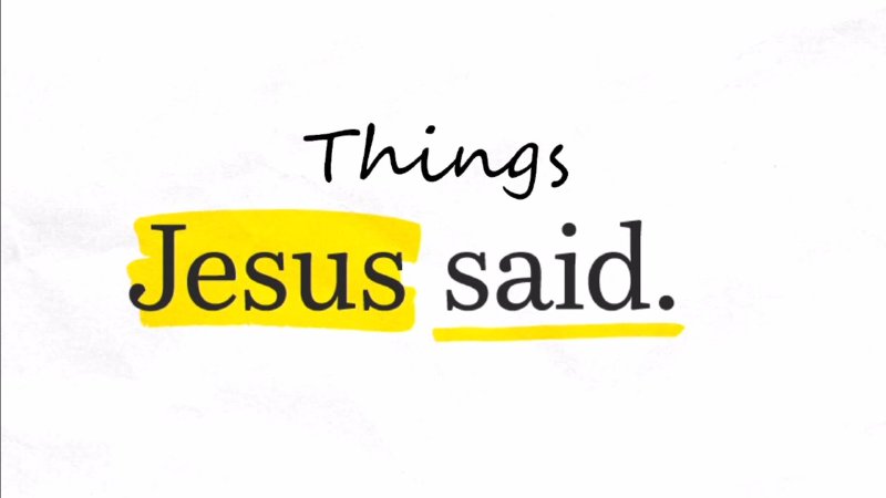 The Things Jesus Said | Central Trinity UMC
