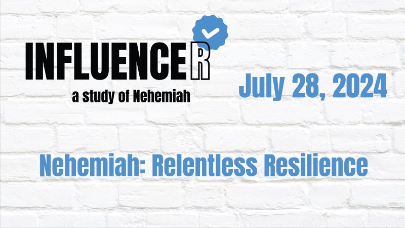 Nehemiah: Relentless Resilience | Snyder Memorial Baptist Church ...