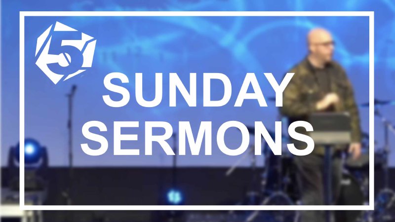 Sunday Sermons | 5 Stone Church