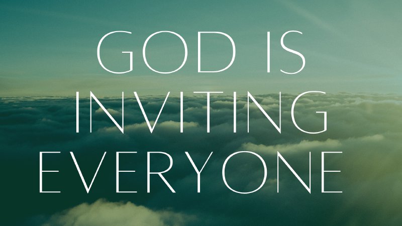 God Is Inviting Everyone | Bonhomme Church