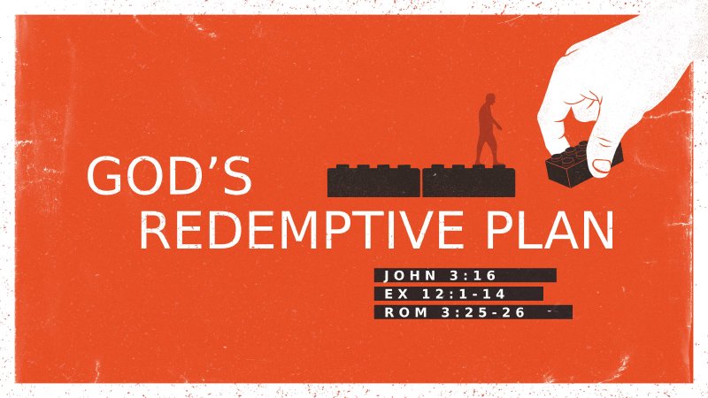 God’s Redemptive Plan | First Baptist Church of Moody