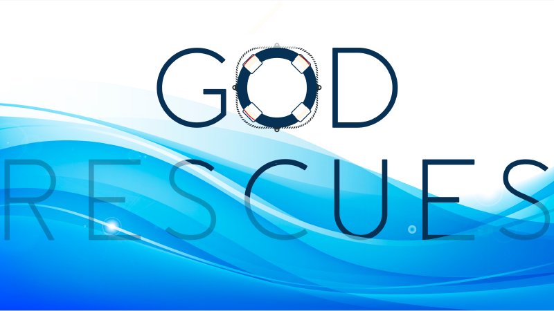 God Rescues (Overview) | First Montgomery