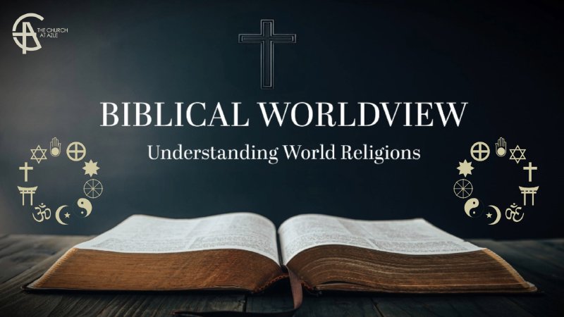 Biblical Worldview - Judaism | The Church at Azle