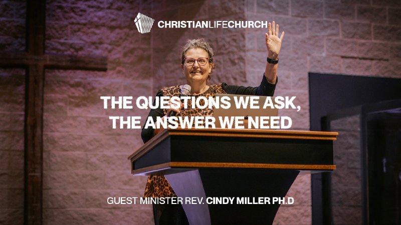 The Questions We Ask, The Answer We Need | Christian Life Church - WI