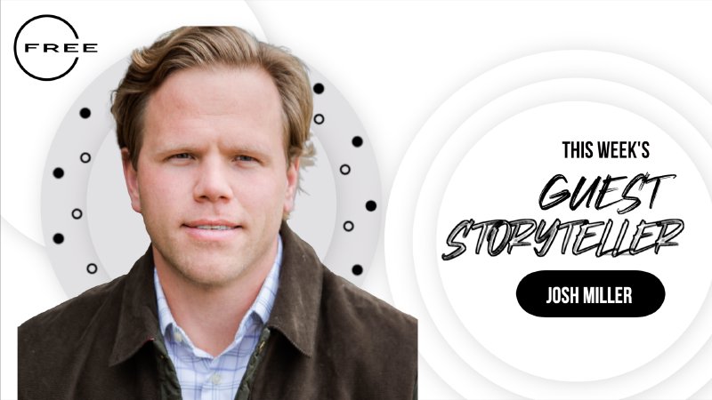 Guest Storyteller - Josh Miller | FREE Recovery Community