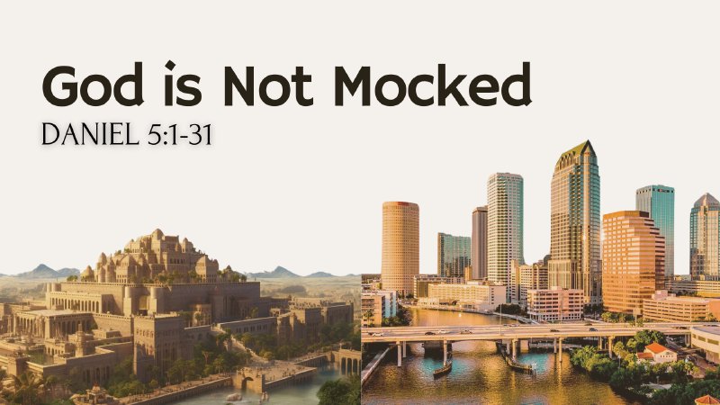 God is Not Mocked | First Baptist Riverview