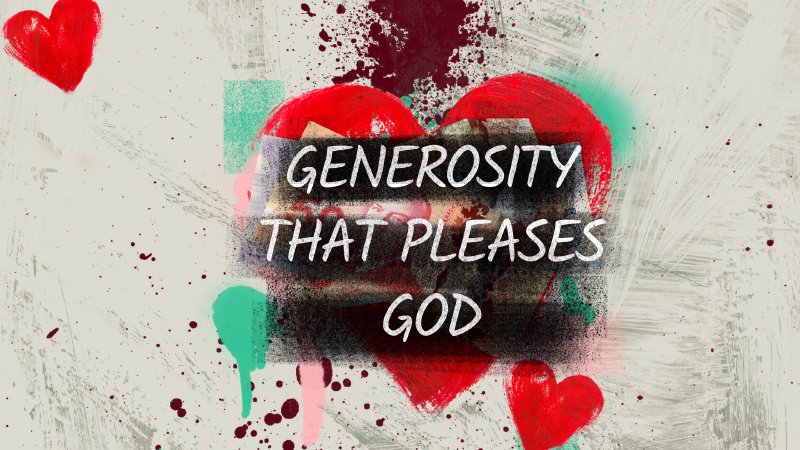 Generosity That Pleases God | Extraordinary Church