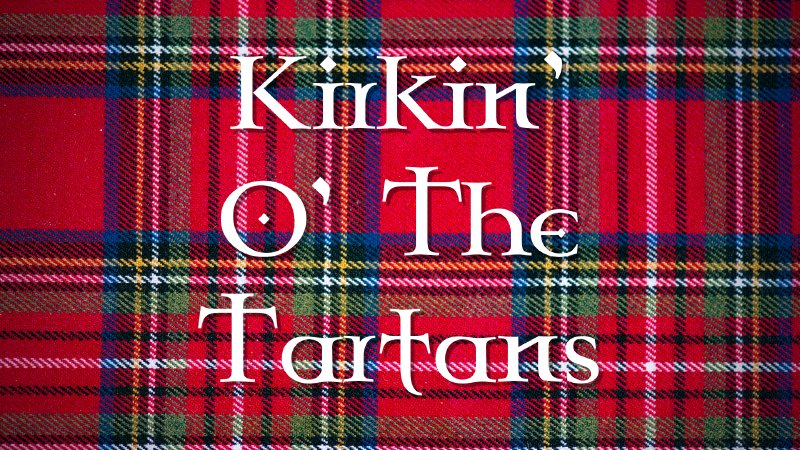 November 6, 2022 Kirkin' O' the Tartans (9am) | First Presbyterian ...