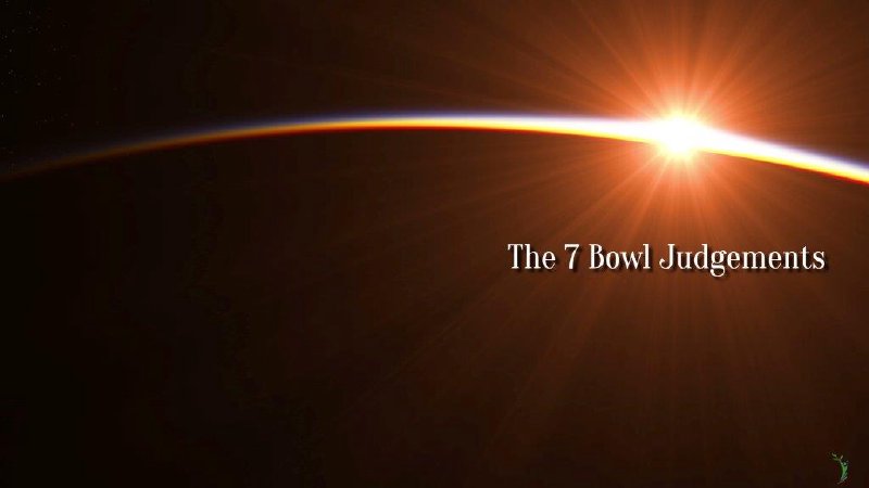 The 7 Bowl Judgements | New Life Global Fellowship