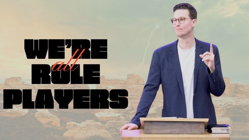 We're All Role Players | Coopersville Reformed Church