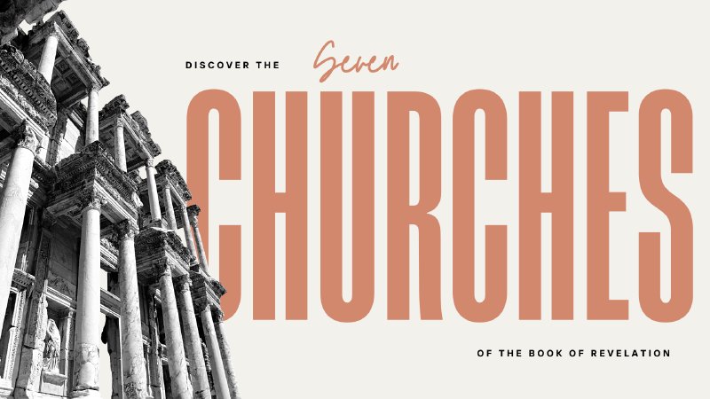 The 7 Churches: Ephesus | Northeast Christian Church - MA