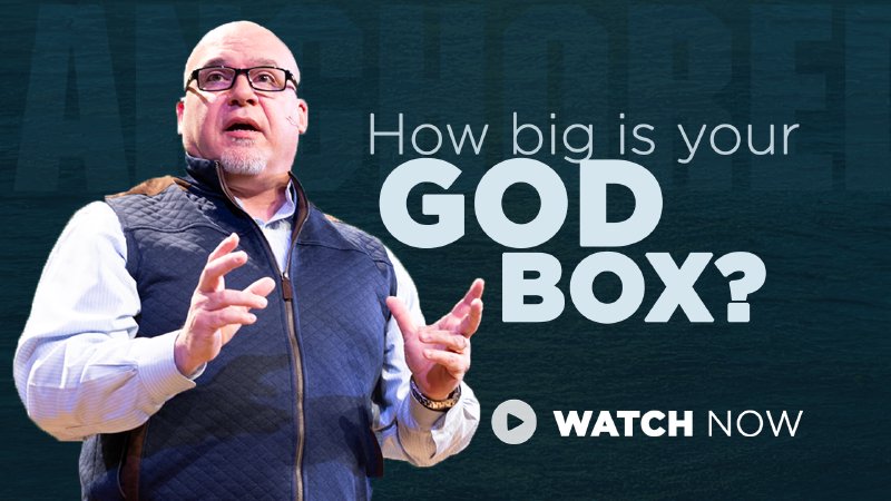 How Big Is Your God Box? | First Baptist Church Peachtree City - GA