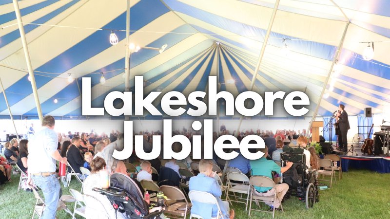 Lakeshore Jubilee Wednesday Night Service | Lighthouse Baptist Church - MI