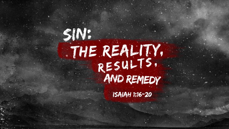 Sin: The Reality, Results, and Remedy | North Cleveland Church of God