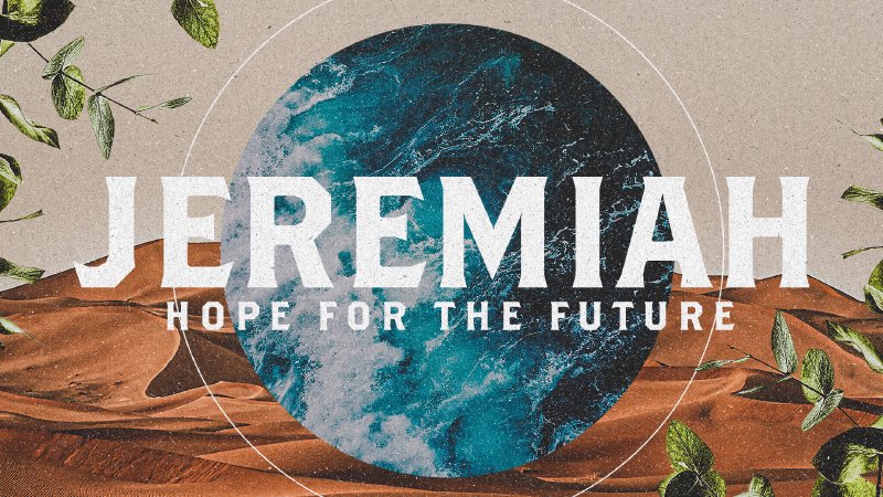 Jeremiah: Hope for the Future | Renew Church