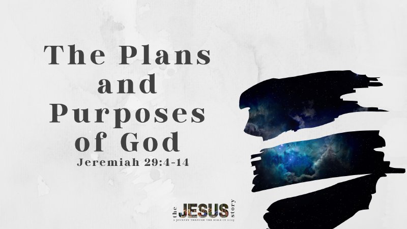 The Plans & Purposes of God | The Jesus Story | Monterey Church