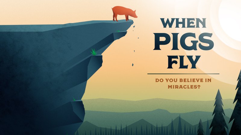 When Pigs Fly | First Church DeLand