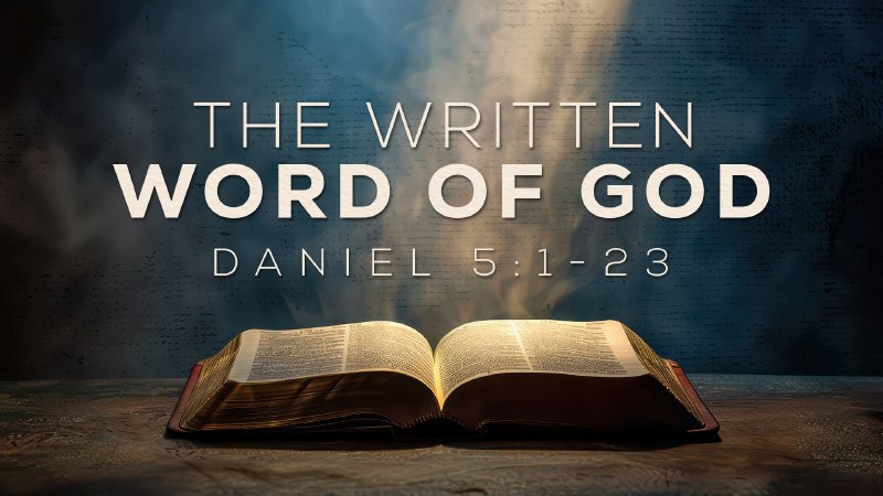 THE WRITTEN WORD OF GOD | First Baptist Church Water Valley