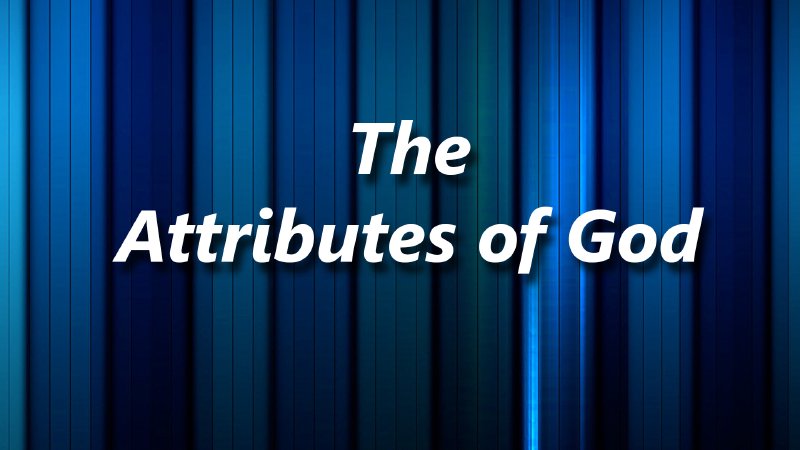 The Natural Attributes of God | The Three O's | Allen Nolan Ministries