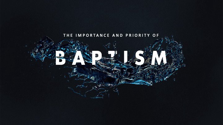 The Importance and Priority of Baptism | thelc.church