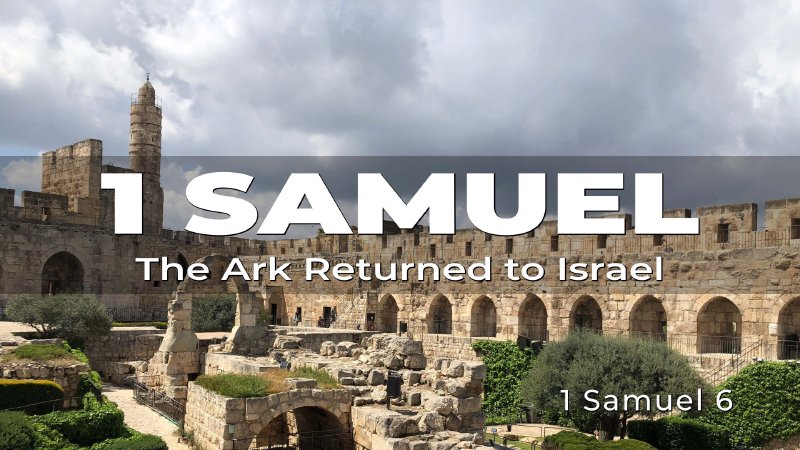 7 Lessons from 1 Samuel 6 | Family Church PC