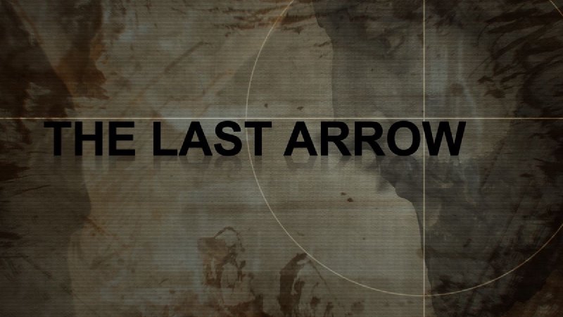 The Last Arrow | New Horizons Christian Church
