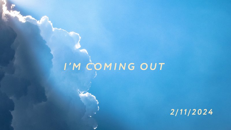 I'm Coming Out | La Mott African Methodist Episcopal Church