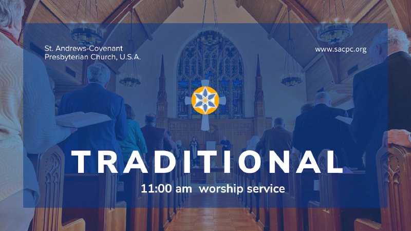 Traditional Worship | St. Andrews-Covenant Presbyterian Church