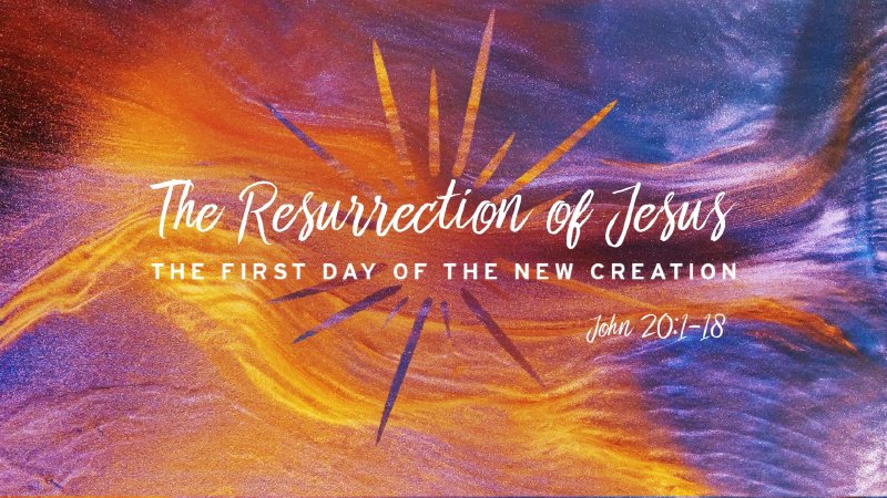 The Resurrection of Jesus | Milford Bible Church
