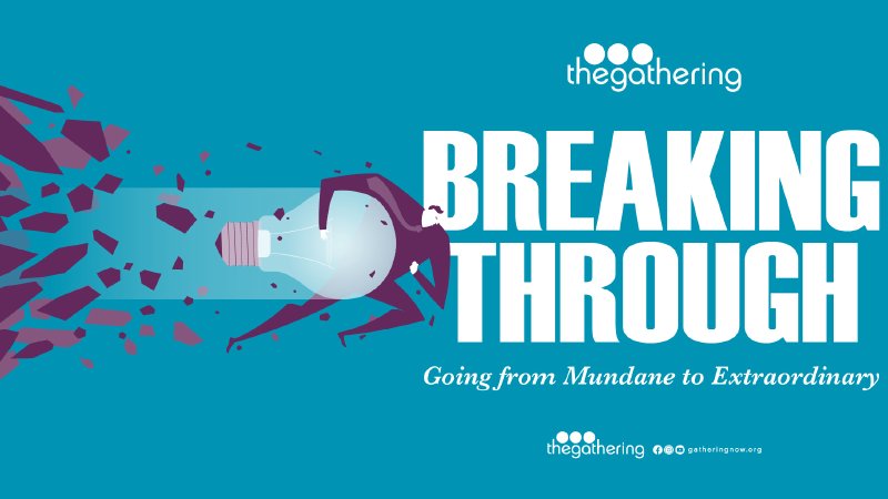 Breaking Through – Week 1: Defined by your Possibilities Not Your Past ...