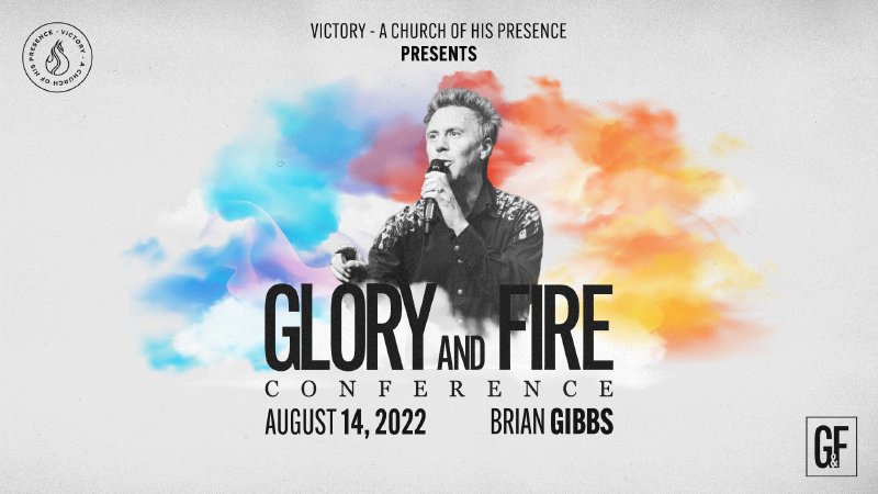 Glory & Fire Conference | Night Three | Victory - A Church of His Presence