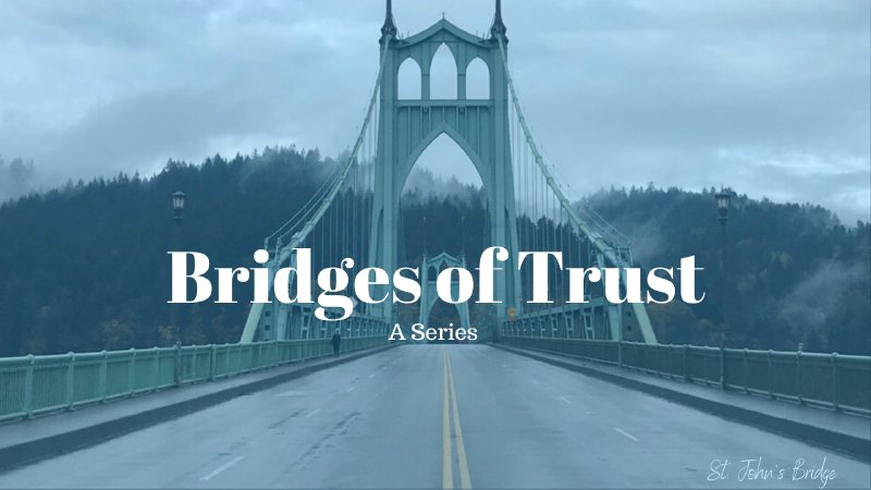 Bridges Of Trust | Mt. Olivet Baptist Church