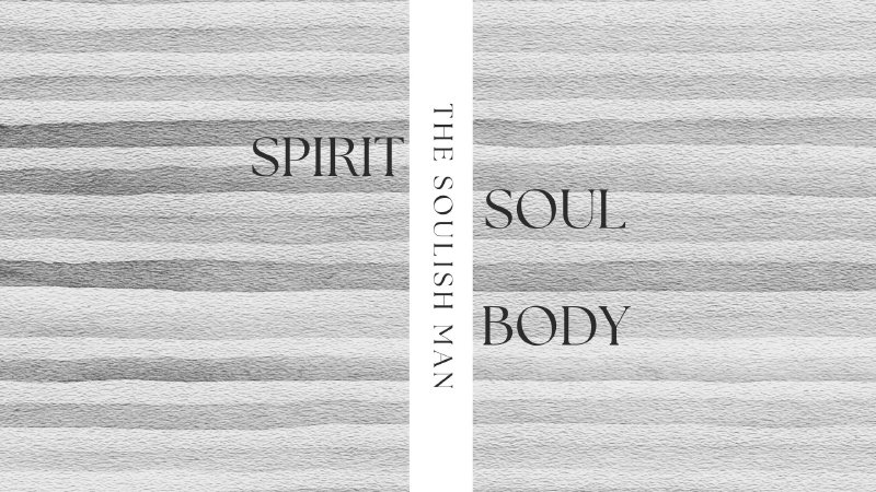 The Soulish Man 1 | Works of Faith Ministries