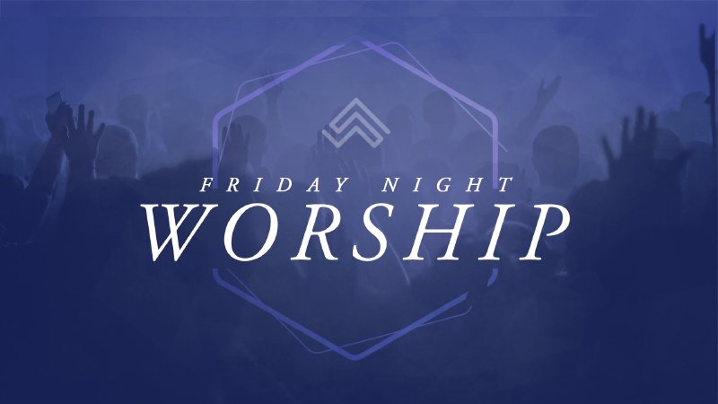 Friday Night Worship | Calvary