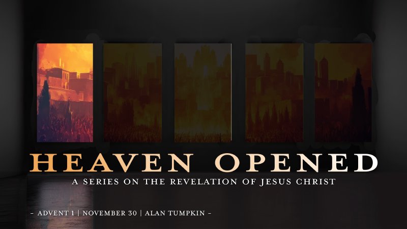 Heaven Opened: Advent One | Thornapple Covenant Church