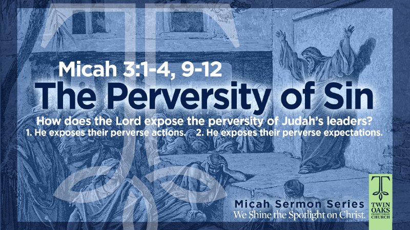 The Perversity of Sin | Twin Oaks Presbyterian Church