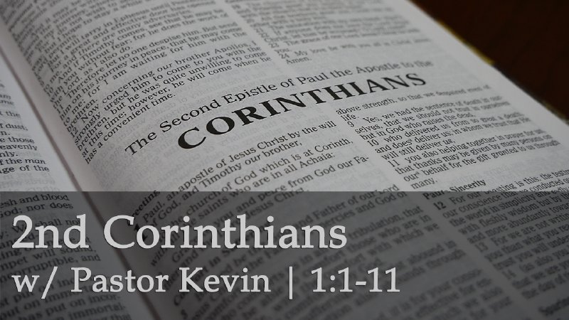 2nd Corinthians 1:1-11 | Calvary Chapel Grants Pass