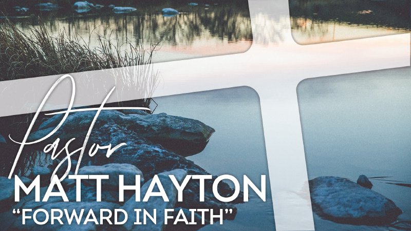 Forward in Faith | Fellowship Community Church