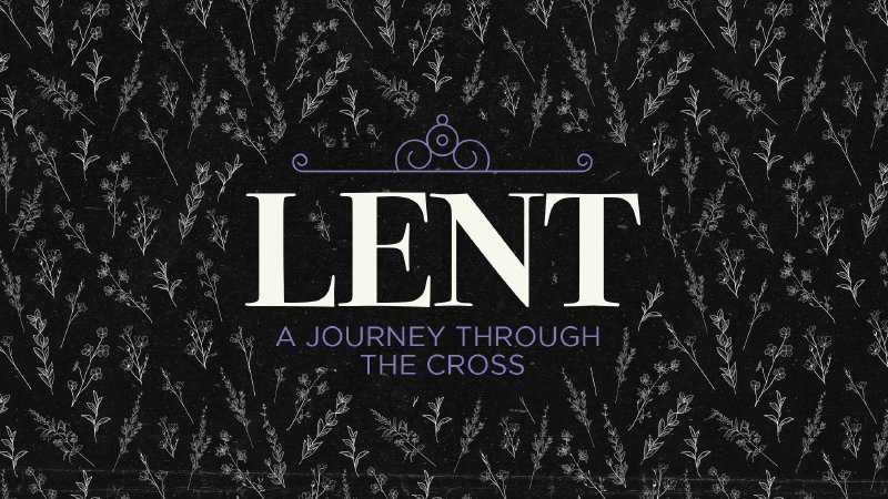 Lent - Part 1 | Message | Westwinds Church