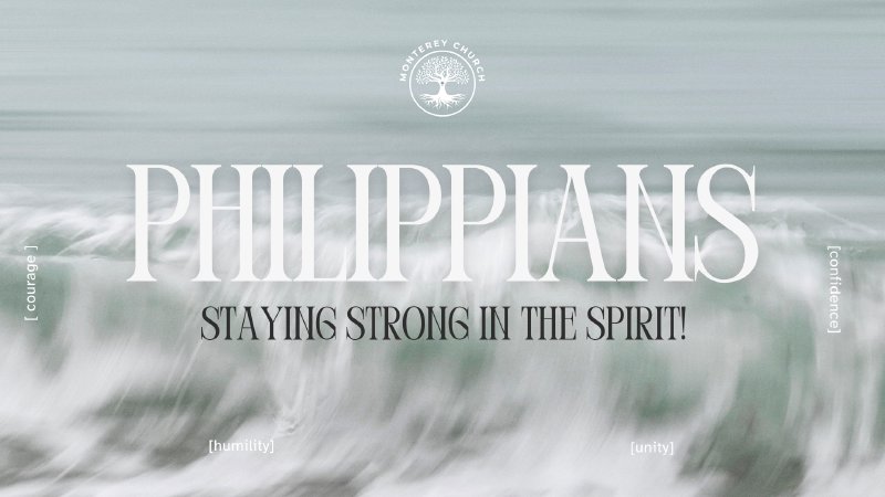Philippians: Staying Strong in the Spirit | Monterey Church Virginia