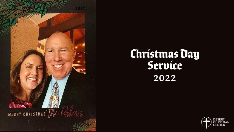 Christmas Service 2022 | Desert Christian Center