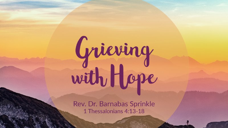 Grieving with Hope | Liberty Corner Presbyterian Church
