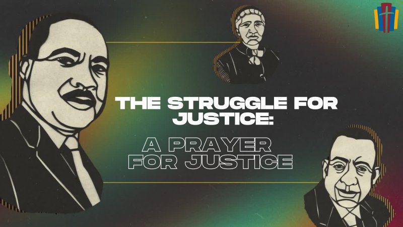 The Struggle for Justice: A Prayer for Justice! | Reedy Fork Baptist Church