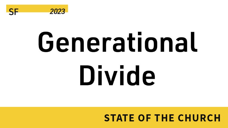 Generational Divide - Introduction | Salem Fields Community Church