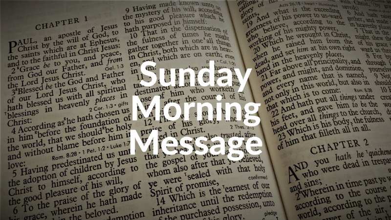Sunday Morning Message | Columbus Bible Church