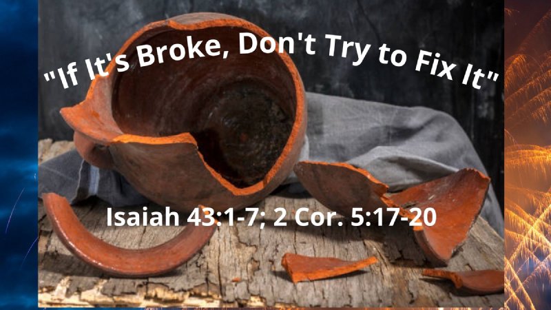 "If It's Broke, Don't Try to Fix It" | Jefferson Community Church