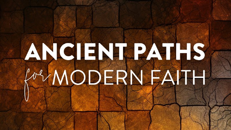 Ancient Paths for Modern Faith | St Paul's Auckland