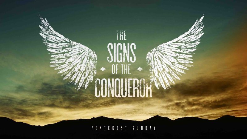 Pentecost Sunday: The Signs of The Conqueror | Extraordinary Church