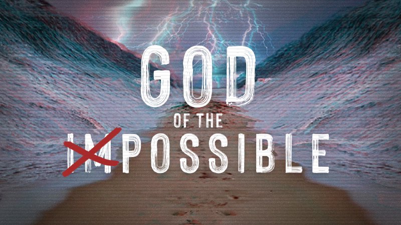 God of the Possible | Cooper City Church of God