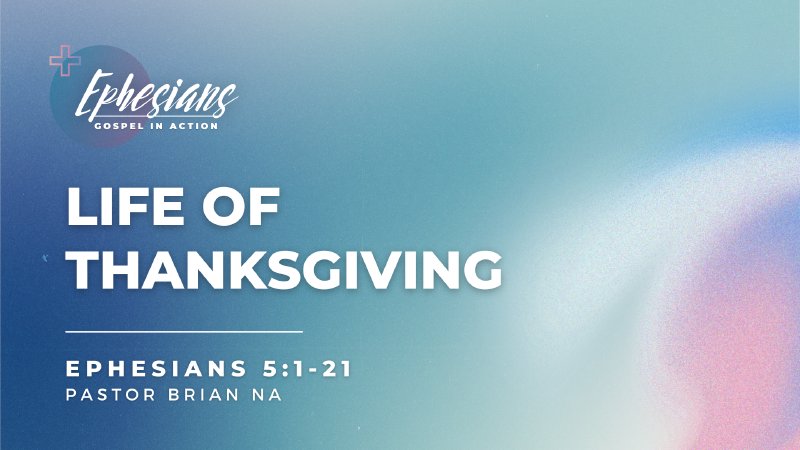 Life of Thanksgiving | Cornerstone Church of New York